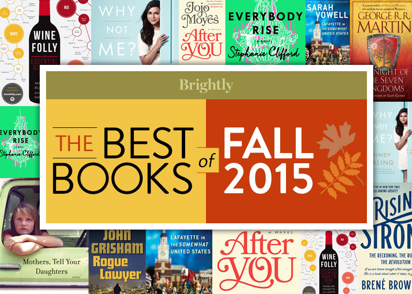 Fall Into Reading: The Best Books of Fall 2015 | Brightly