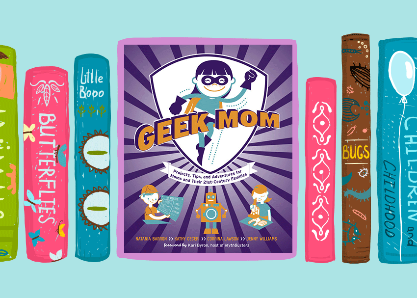 Bookshelf Must-Have: Geek Mom | Brightly