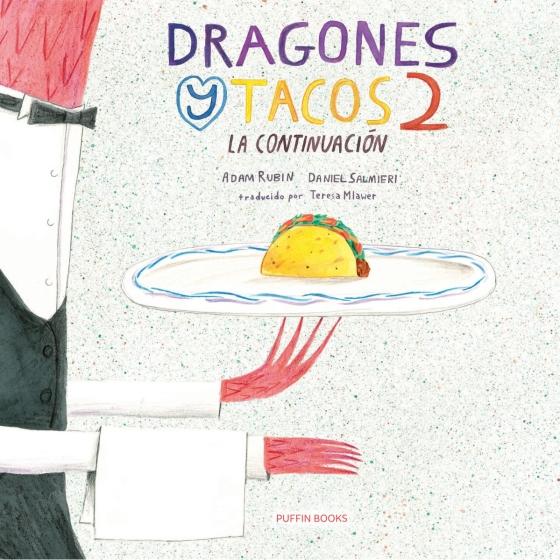 Dragones y tacos 2: La continuación by Adam Rubin: 9780451479204 ...