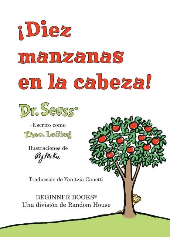 ¡Diez manzanas en la cabeza! (Ten Apples Up on Top! Spanish Edition) by ...