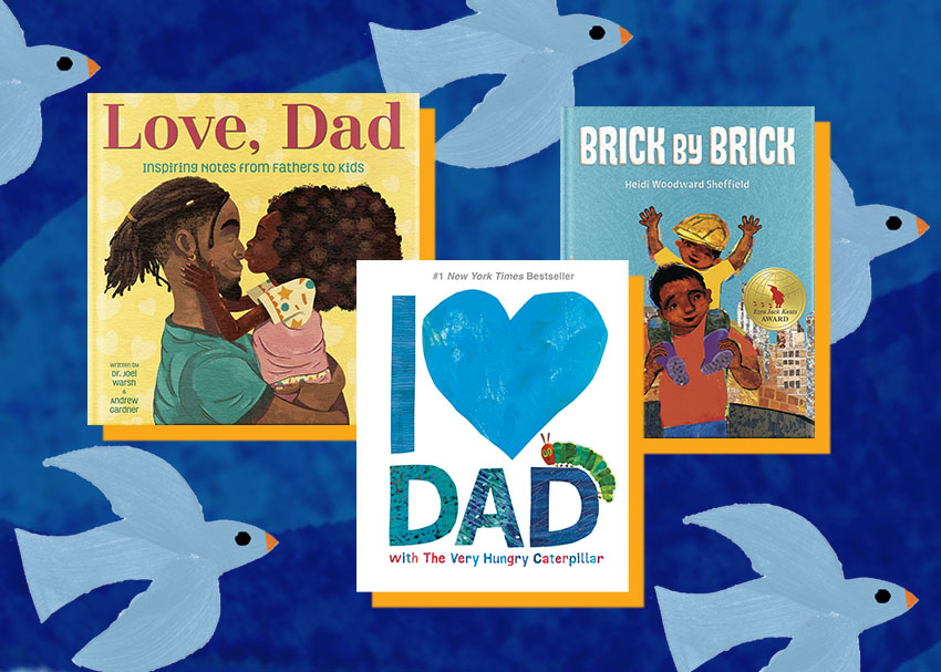 Sweet Picture Books That Celebrate Dads | Father's Day Gifts